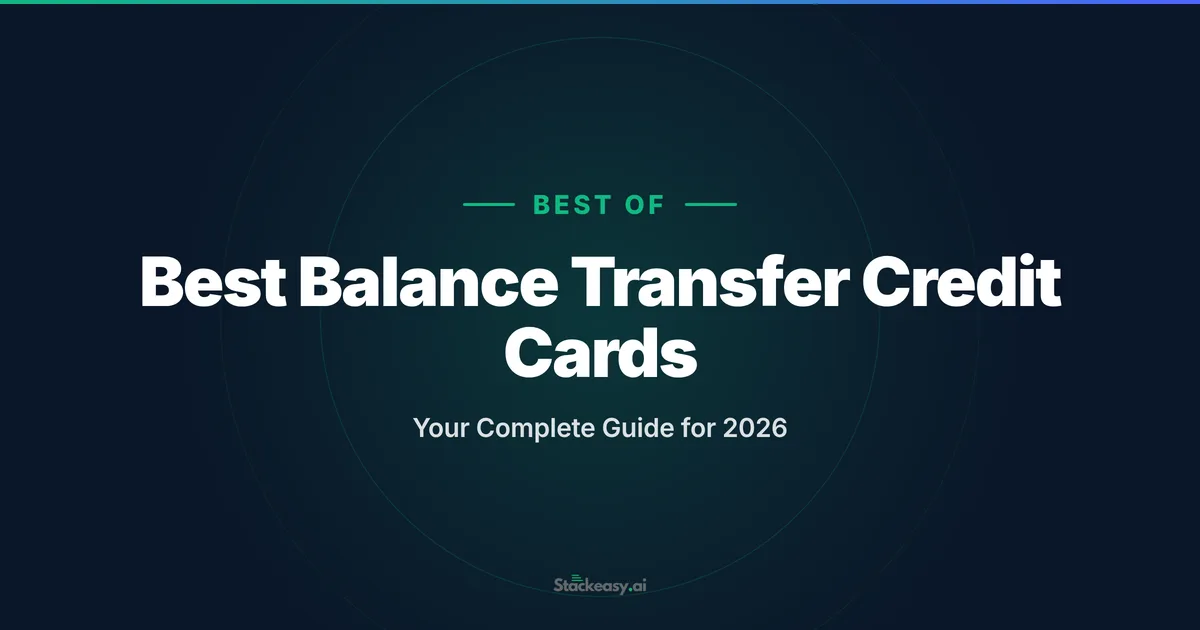 Best Balance Transfer Credit Cards: Your Complete Guide for 2026